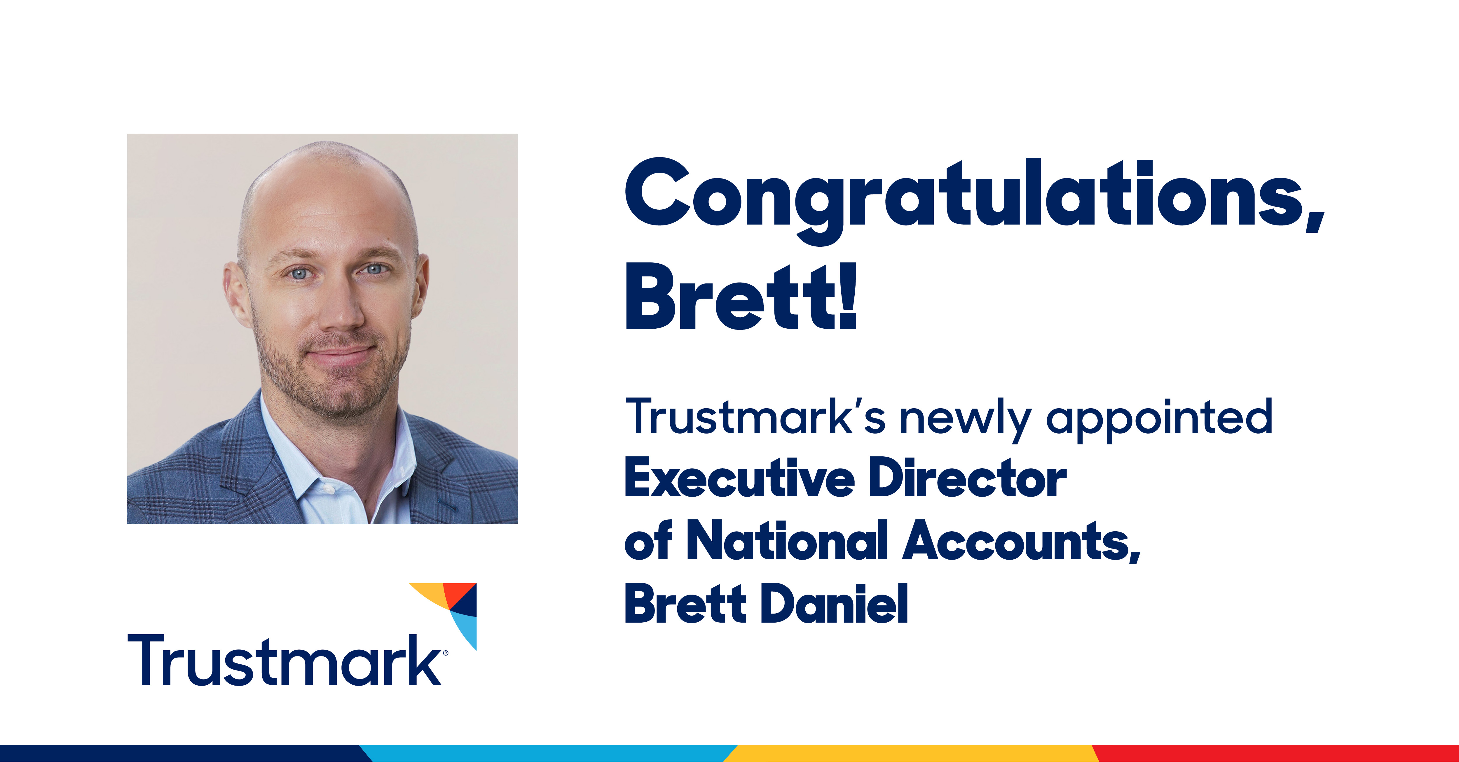 Brett Daniel to become Trustmark's new Director of National Accounts